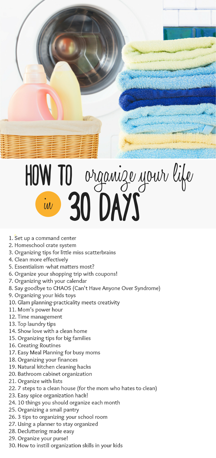 How To Organize Your Life In 30 Days Join The Challenge 
