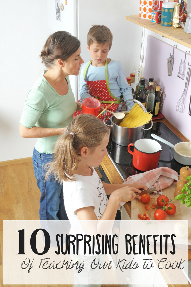 10 Surprising Benefits Of Teaching Our Kids To Cook 10 Surprising Benefits Of Teaching Our Kids To Cook