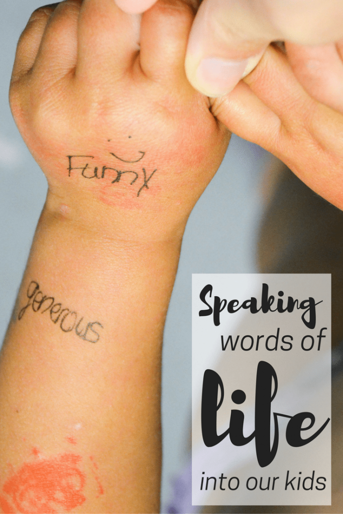 Speaking Words of Life into our Kids