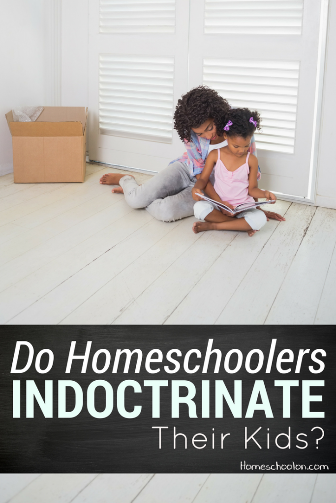Do Homeschoolers Indoctrinate their Kids?